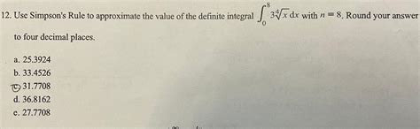 Solved Use Simpson S Rule To Approximate The Value Of Chegg