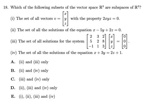 Solved Which Of The Following Subsets Of The Vector Space Chegg