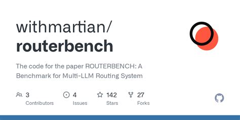 Github Withmartianrouterbench The Code For The Paper Routerbench A Benchmark For Multi Llm