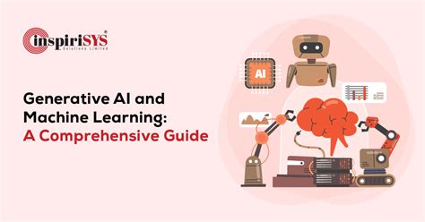 Generative Ai And Machine Learning A Comprehensive Guide