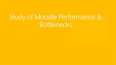 Ppt Optimizing Moodle Lms To Improve User Response Time Powerpoint