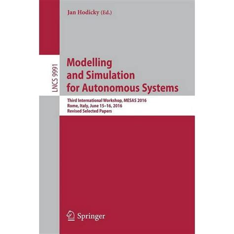 Modelling And Simulation For Autonomous Systems Third International Workshop Mesas 2016 Rome