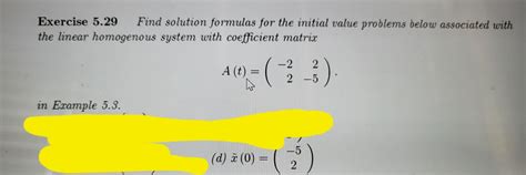 solved exercise 5 29 find solution formulas for the initial