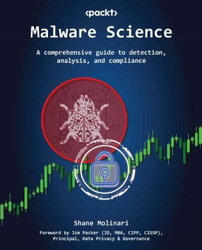Malware Science A Comprehensive Guide To Detection Analysis And Compliance Scanlibs