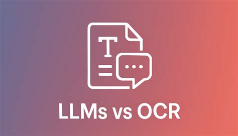 Llms Vs Ocr Whats The Difference And Why It Matters In 2025 Gbober