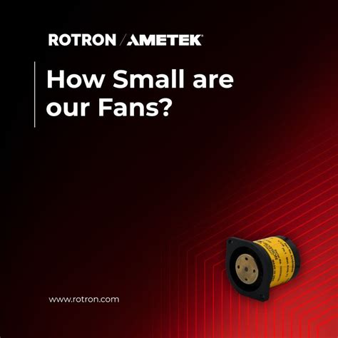 📣 How Small Are Ametek Rotron Fans Ametek Rotron