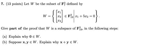 Solved 7 13 Points Let W Be The Subset Of F73 Defined By