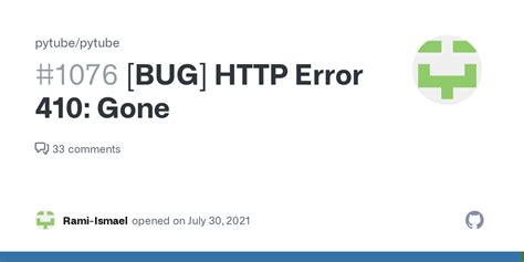 Bug Error 410 Gone · Issue 1076 · Pytubepytube · Github