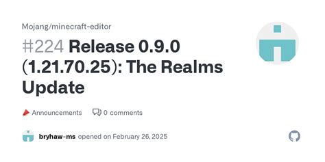 Release 0 9 0 1 21 70 25 The Realms Update · Mojang Minecraft Editor · Discussion 224 · Github