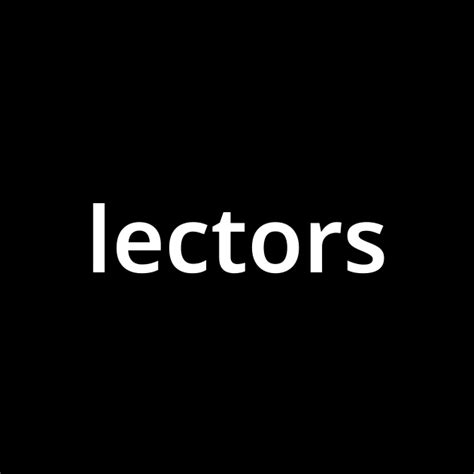 「レクターズ Lectors 」とは？ カタカナ語の意味・発音・類語辞典