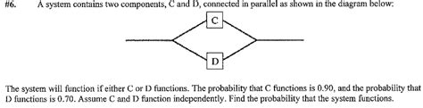 solved 6 a system contains two components c and d