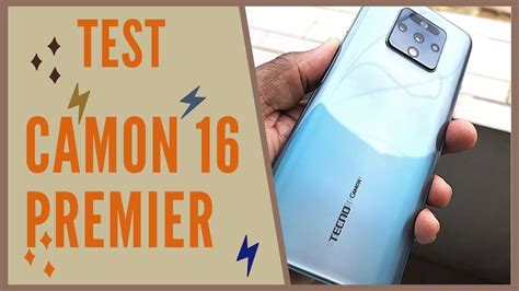 Tecno Camon 16 Premier Notre Test Complet Du Mobile En Vidéo