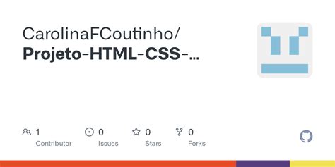 Github Carolinafcoutinhoprojeto Html Css Javascript