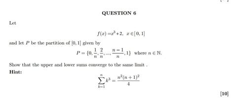 Solved Question 6 Let F X X3 2 X∈[0 1] And Let P Be The