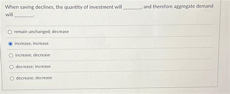 solved when saving declines the quantity of investment will