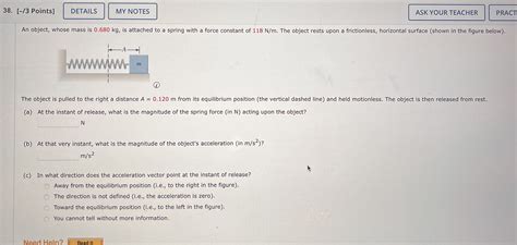 Solved An Object Whose Mass Is 0 680kg ﻿is Attached To A