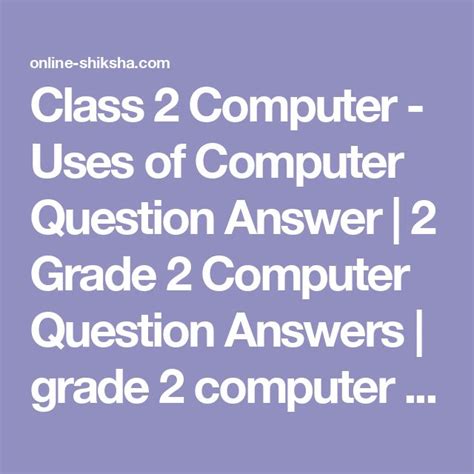 The Text Class 2 Computer Uses Of Computer Question Answer 1 Grade 2 Computer Question Answers