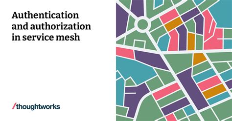 Authentication And Authorization In Service Mesh Part 1 Thoughtworks
