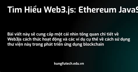 Tìm Hiểu Web3js Ethereum Javascript Api
