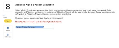 Solved Additional Algo 8 8 Kanban Calculation Sidney S Quick Chegg Com