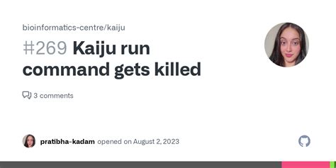 kaiju run command gets killed · issue 269 · bioinformatics centre