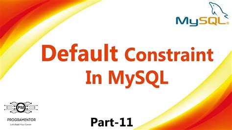 11 Default Constraint In Mysql Mysql Constraints Default Constraint Mysql Hindiurdu