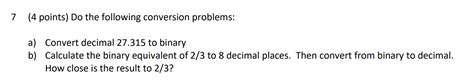 Solved 7 4 Points Do The Following Conversion Problems A