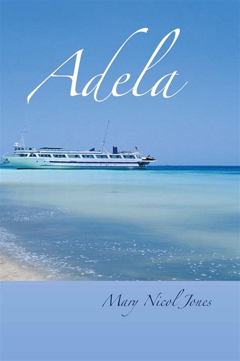 Adela Ebook Jones Mary Nicol Kindle Store
