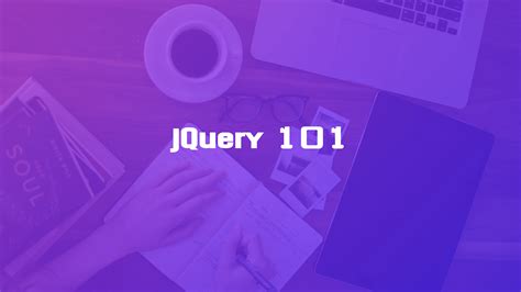 jquery 101 the basics