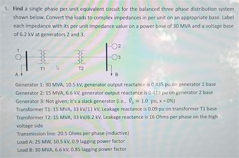 Solved Find A Single Phase Per Unit Equivalent Circuit For