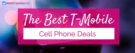Best T Mobile Cell Phone Deals Save 600 Yr MoneySavingPro