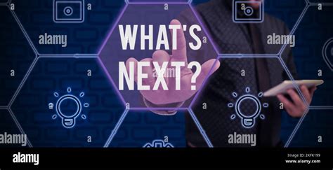 Text Caption Presenting Whats Next Business Concept Get Information Ask Query Investigate