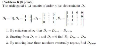 Solved Problem 6 8 Points The Tridiagonal 111 Matrix Of