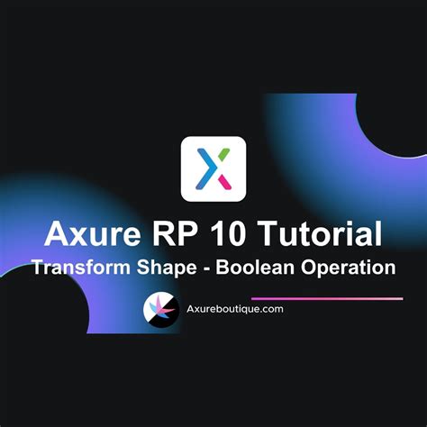 Axure Rp 10 Tutorial Transform Shape Boolean Operation Axureboutique