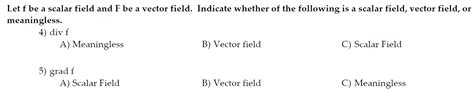 Solved Let F Be A Scalar Field And F Be A Vector Field Chegg