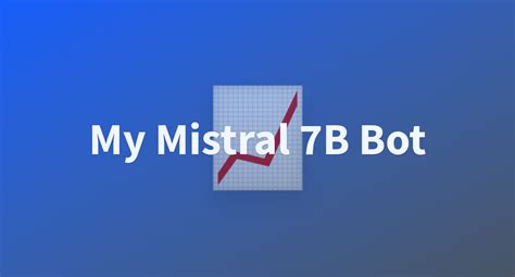 My Mistral 7b Bot A Hugging Face Space By Doctorerkin