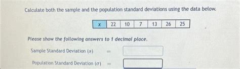 Solved Calculate Both The Sample And The Population Standard Chegg