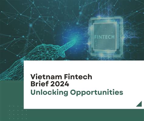 Vietnam Fintech Brief 2024 Opportunities Agest Vietnam Posted On The Topic Linkedin