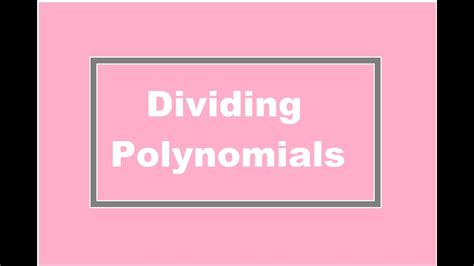 Dividing Polynomials Simplifying Math Youtube