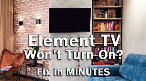 Element Tv Troubleshooting Quick Fixes For Common Issues