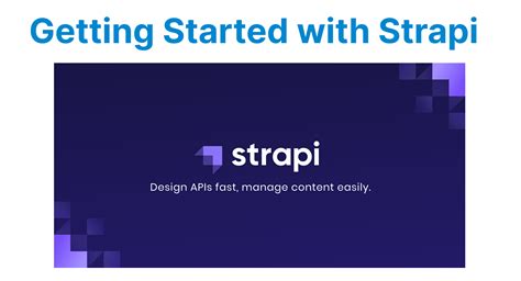 getting started with strapi a beginner s guide