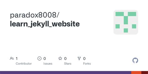 Github Paradox8008learnjekyllwebsite