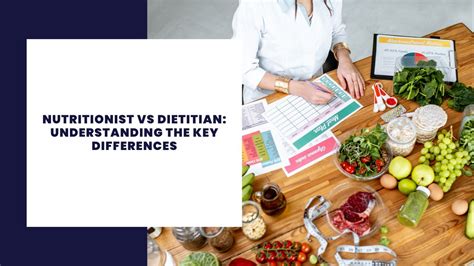 Nutritionist Vs Dietitian Understanding The Key Differences