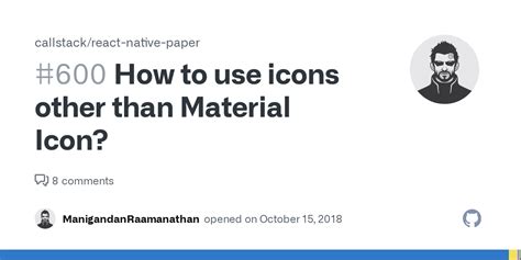 How To Use Icons Other Than Material Icon · Issue 600 · Callstack React Native Paper · Github