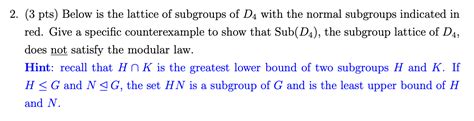 Solved 2 3 Pts Below Is The Lattice Of Subgroups Of D4