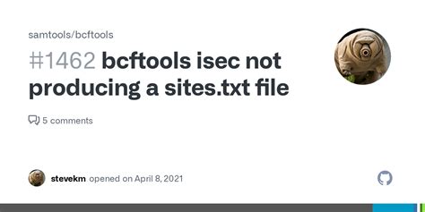 Bcftools Isec Not Producing A Sitestxt File · Issue 1462 · Samtools