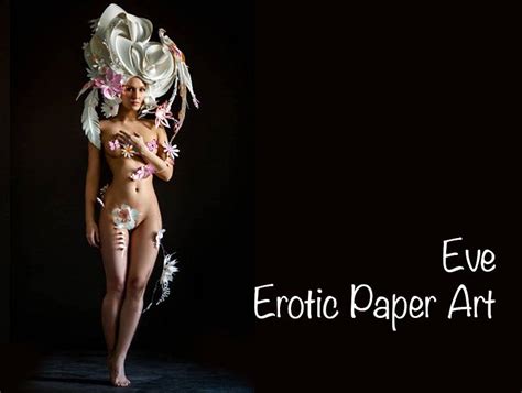 Eve Erotic Paper Art Asya Kozina Paperartist