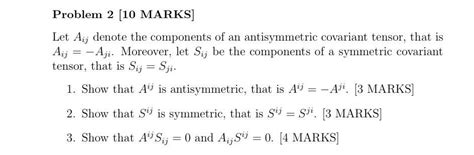 Solved Problem 2 10 Marks Let Aij Denote The Components Of