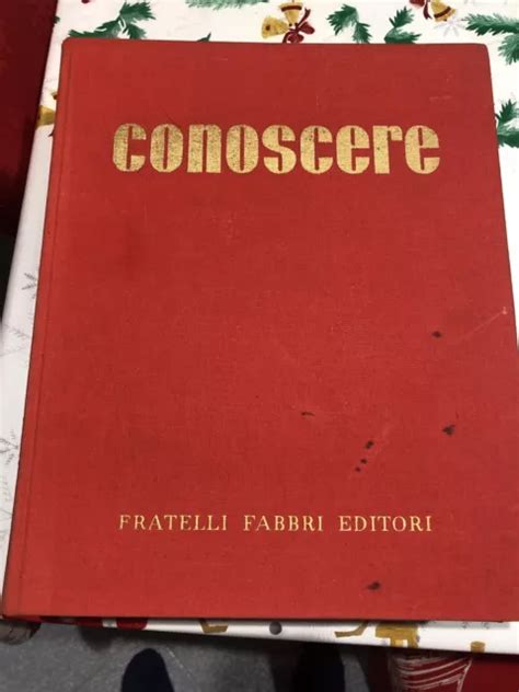 Libro Enciclopedia Conoscere Volume Iii 3 1962 Fratelli Fabbri Editori Eur 9 00 Picclick It