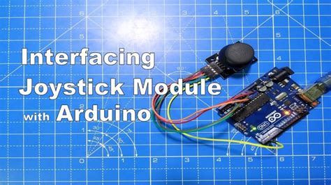 How To Connect And Use An Analog Joystick With An Arduino Electronics Projects Hub